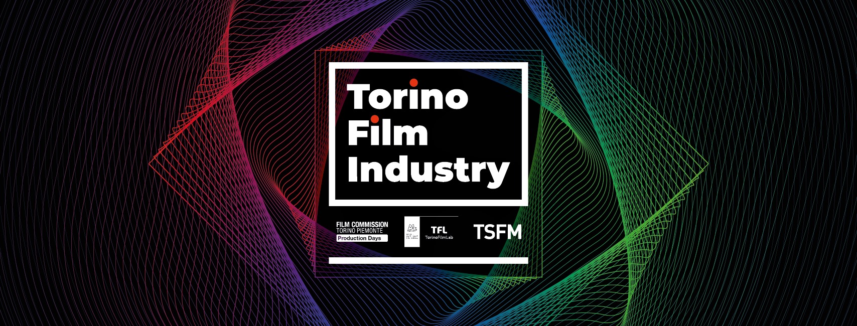 TFI - Torino Film Industry 2021 - Torino Film Fest TFI - Torino Film Industry 2021 - Torino Film Fest